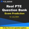 PTE Prediction File (July 2024) | Real Test Material