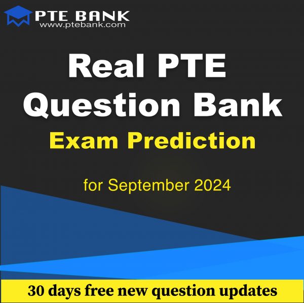 PTE Prediction File September 2024 Real Test Material PTE Prediction File September 2024 Real Test Material